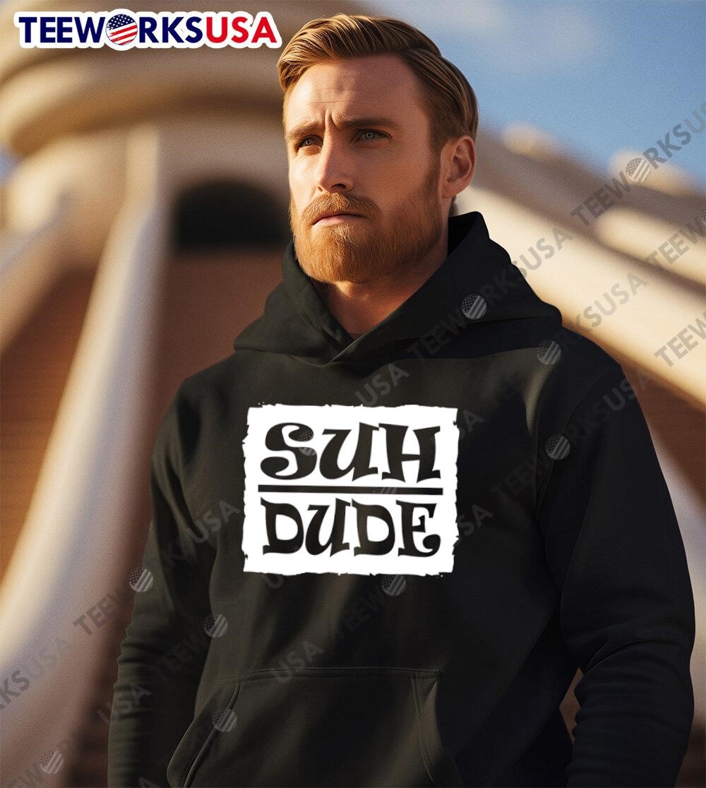 Suh Guy Memes Suh Dude Funny Internet Meme T Shirt T Shirt