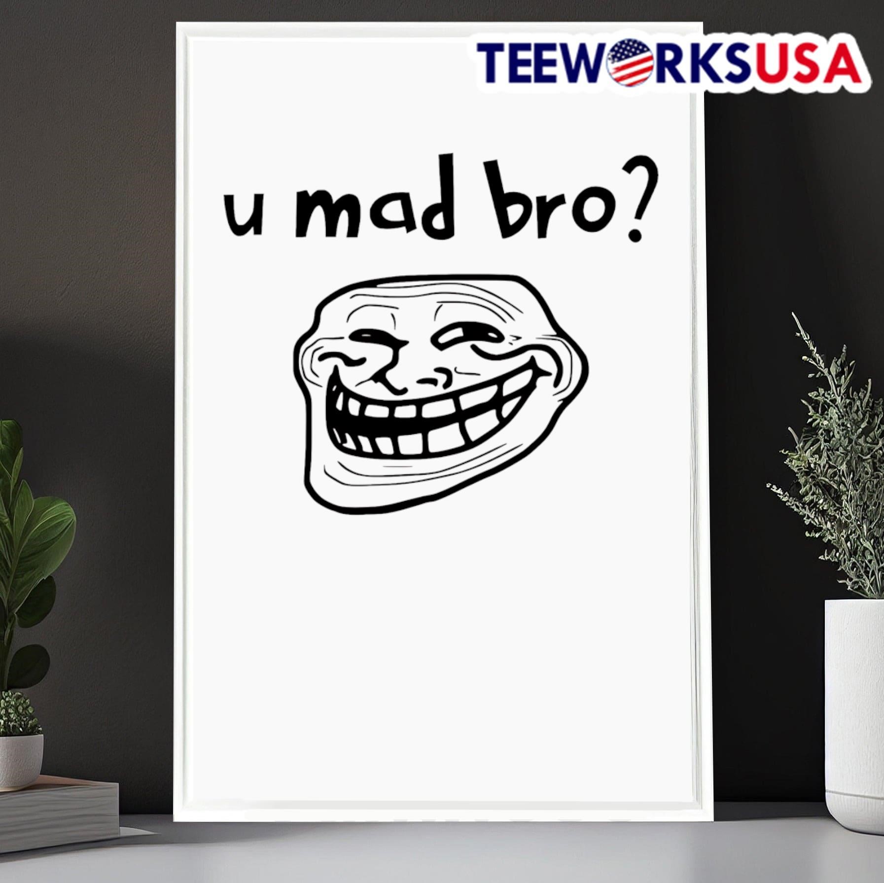 You Mad Meme